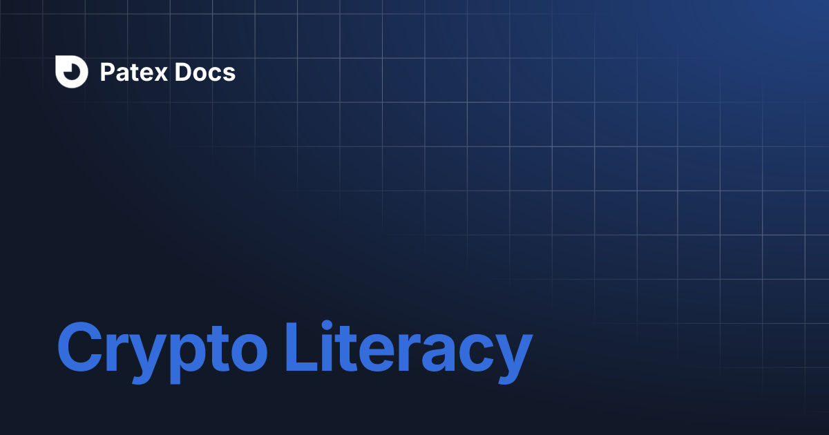Crypto Literacy | Patex Docs