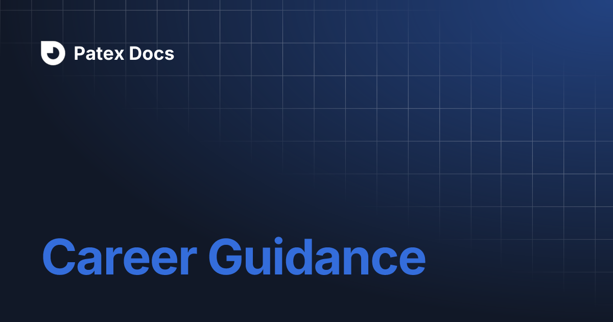 Career Guidance | Patex Docs